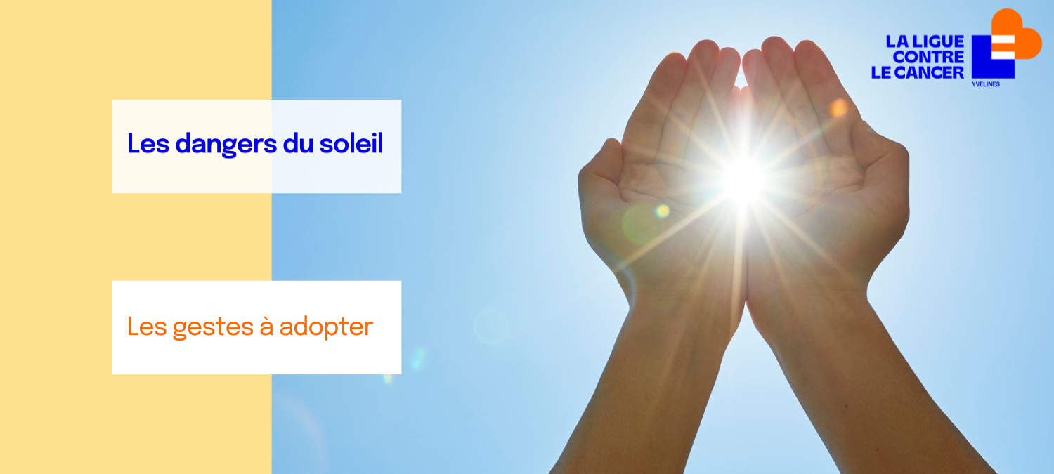 Les dangers du soleil sur notre organisme | Ligue contre le cancer